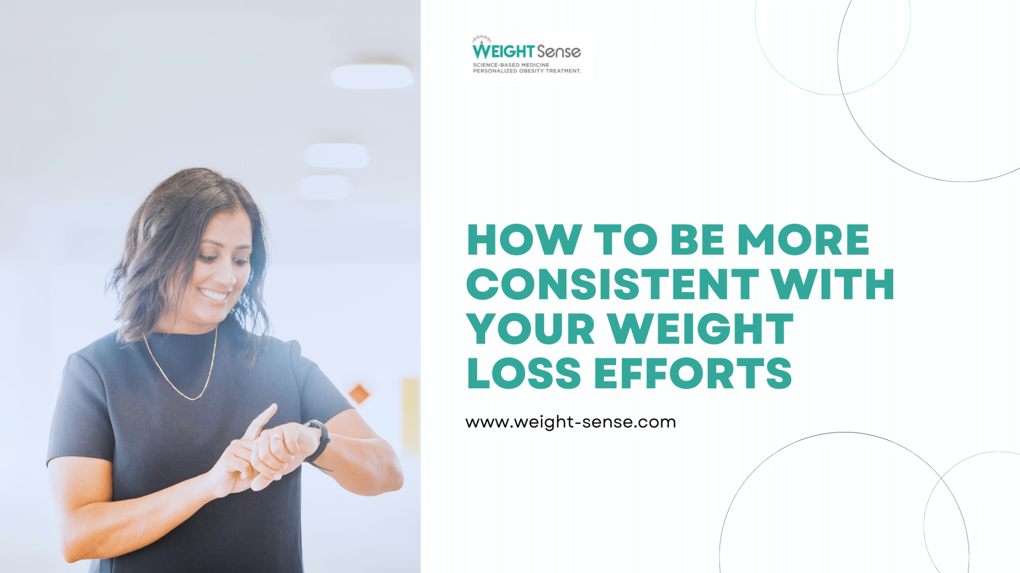 How to Stay Consistent with Weight Loss and Reach Your Goals